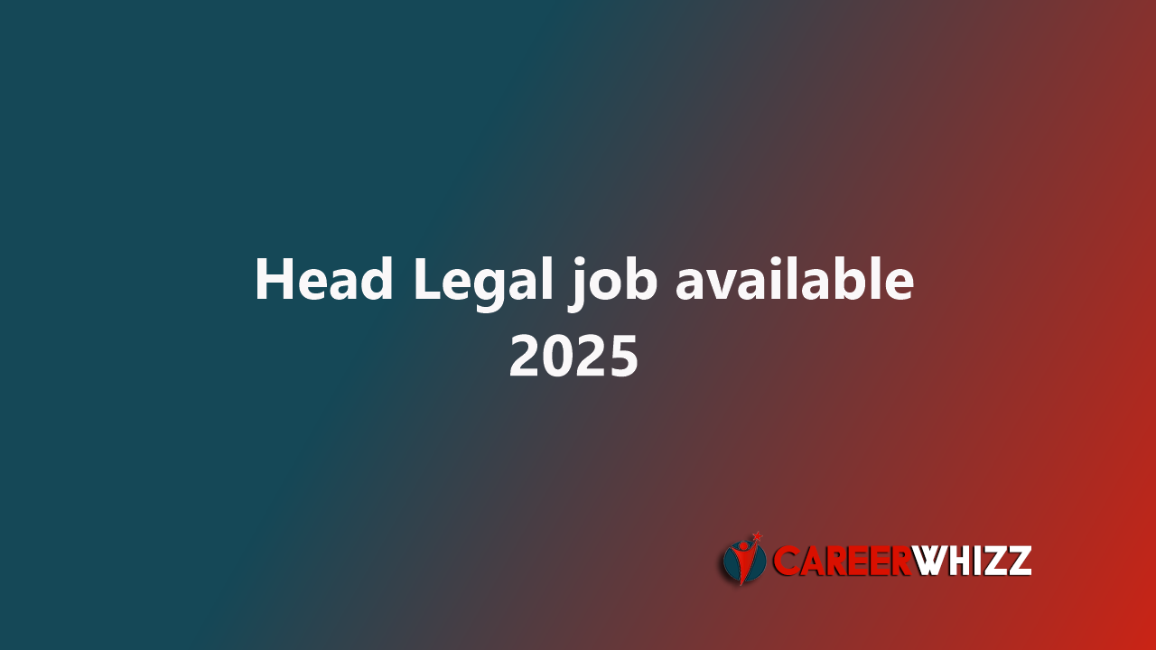 Head Legal job available - CareerWhizz