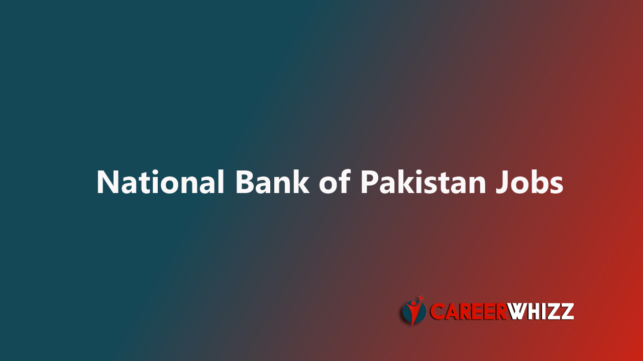 National Bank of Pakistan Jobs - CareerWhizz